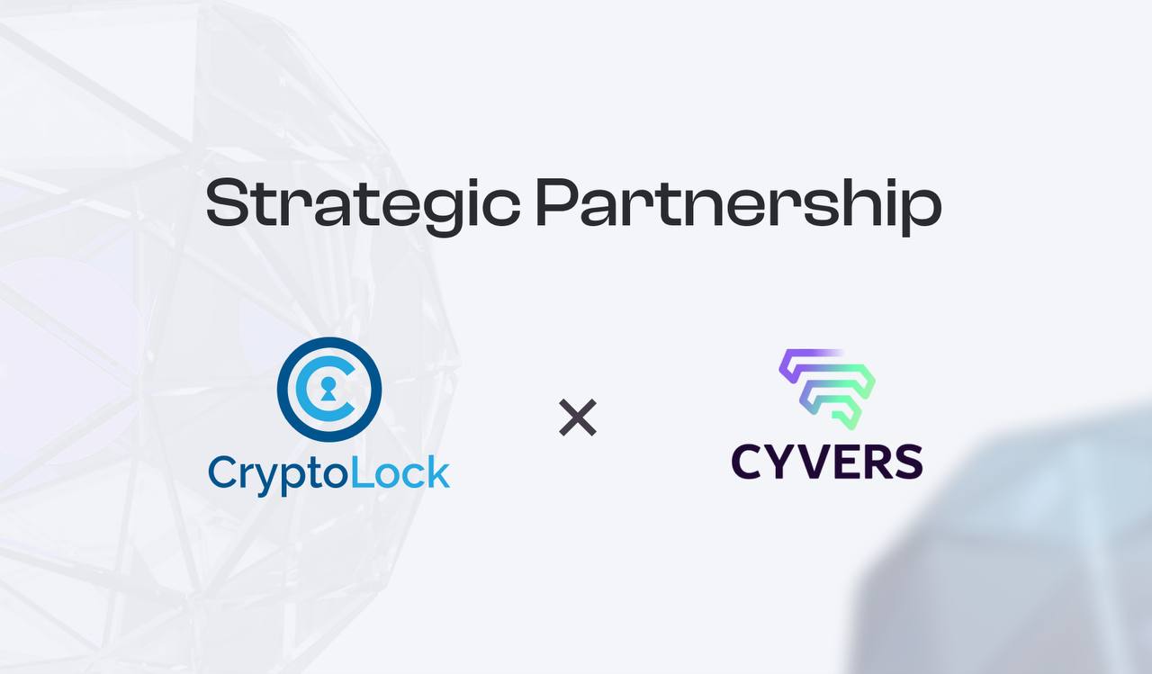 Cyvers and CryptoLock Collaborate to Revolutionize Web3 Security